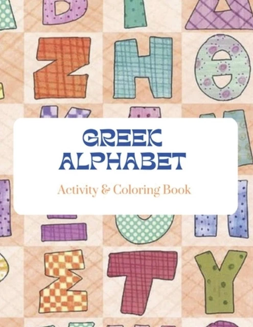GREEK ALPHABET: ACTIVITY & Coloring Book by Alexia Papadopoulou ...