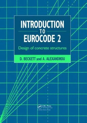 INTRODUCTION TO EUROCODE 2: Design of concrete structures by A ...