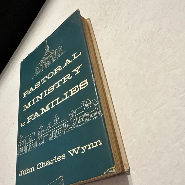 PASTORAL MINISTRY TO Families John Charles Wynn 1957 HCDJ Westminster £ ...