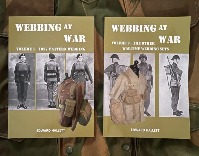 WEBBING AT WAR, Volumes 1 &2 - Ed Hallett - British WW2 1919 to 1944 ...