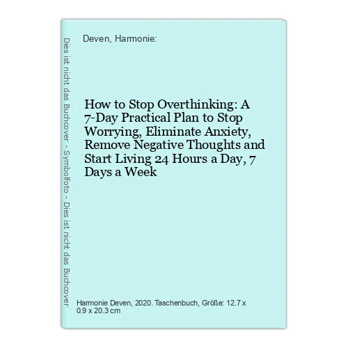 HOW TO STOP Overthinking: A 7-Day Practical Plan to Stop Worrying ...