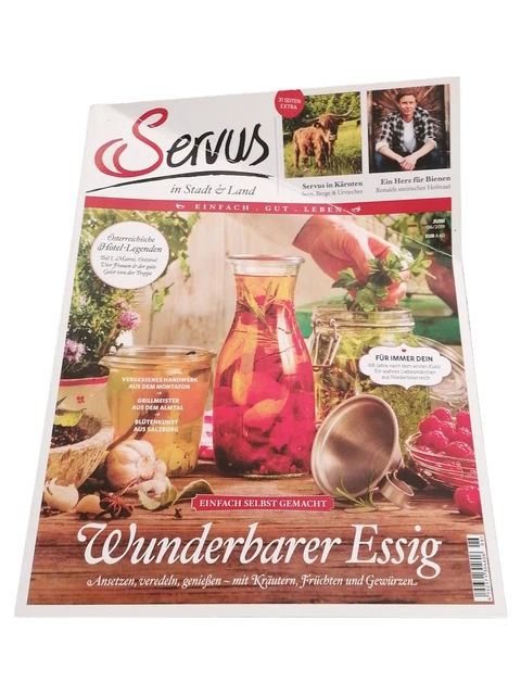 SERVUS MAGAZIN JUNI 2019 Wunderbarer Essig Kräuter DIY EUR 6,95 ...