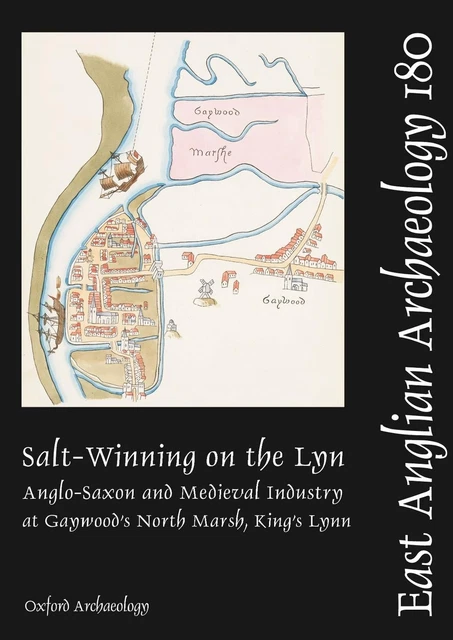 EAA 180: SALT-WINNING on the Lyn: Anglo-Saxon and Medieval Industry at ...