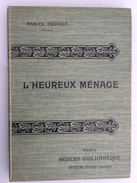 MARCEL PREVOST : L'HEUREUX MÉNAGE - illustré - Modern-Bibliothèque ...