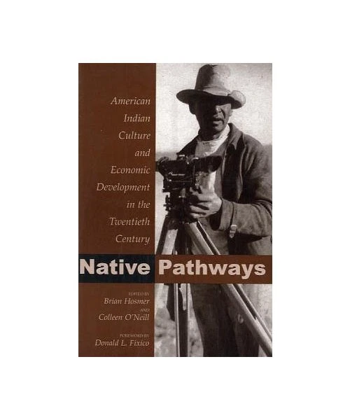 NATIVE PATHWAYS: AMERICAN Indian Culture and Economic Development in ...