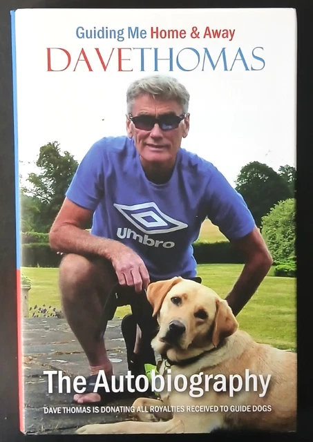DAVE THOMAS SIGNED autobiography 'Guiding Me Home & Away' - excellent ...