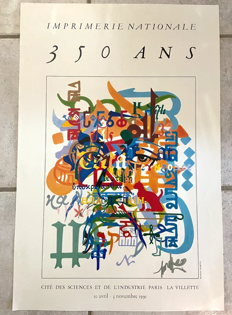SUPERBE AFFICHE 350 ANS IMPRIMERIE NATIONALE 1991 Cité Sciences Raymond Moretti EUR 35,00 ...