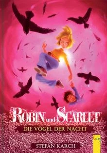 ROBIN UND SCARLET - Die Vögel der Nacht de Stefan Karch | Livre | état bon EUR 10,21 - PicClick FR