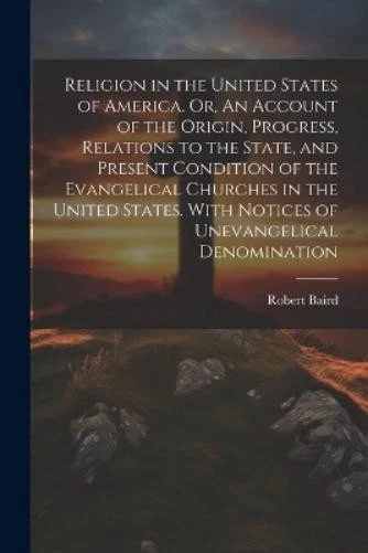 ROBERT BAIRD RELIGION in the United States of America. O (Paperback ...