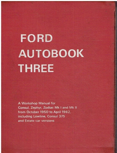 FORD CONSUL MK1 Mk2 ZEPHYR Mk1 Mk2 ZODIAC MK1 Mk2 1950-62 OWNERS ...