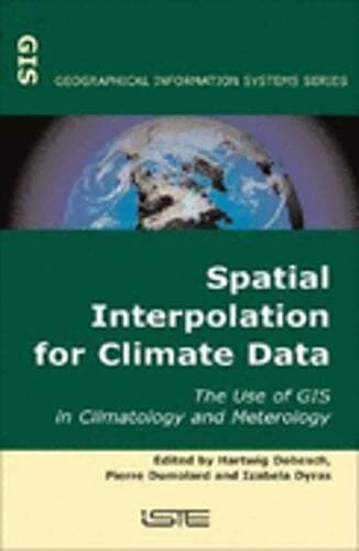 SPATIAL INTERPOLATION FOR Climate Data: The Use of GIS in Climatology ...