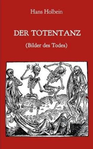 HANS HOLBEIN DER Totentanz (Bilder des Todes) (Poche) EUR 21,27 ...