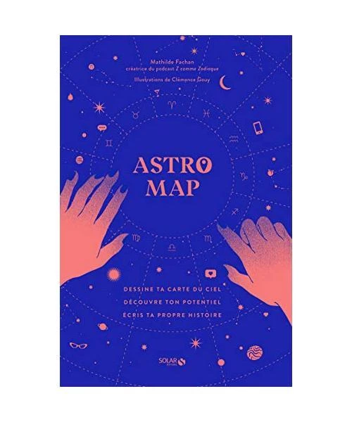 ASTRO MAP: DESSINE ta carte du ciel, découvre ton potentiel, écris ta ...