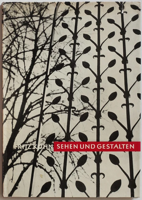 FRITZ KÜHN, SEHEN und Gestalten, Renger-Patzsch, Neues Sehen, 1970 EUR ...