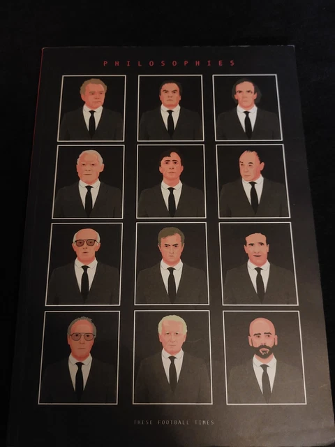 THESE FOOTBALL TIMES Magazine # 12 PHILOSOPHIES Sold Out Guardiola ...