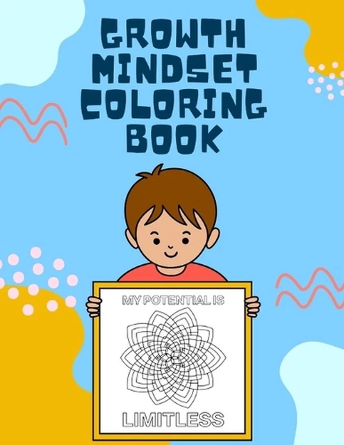 GROWTH MINDSET COLORING Book: Quotes and Mindful Coloring Pages to Help ...