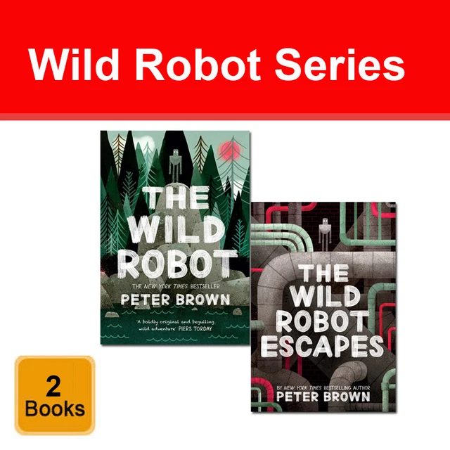 WILD ROBOT SERIES 2 Books collection Set by Peter Brown The Wild Robot ...