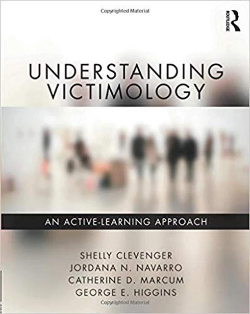 UNDERSTANDING VICTIMOLOGY: AN Active-Learning Approach by Shelly ...