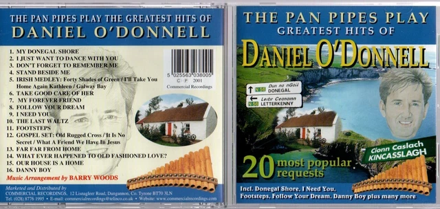 THE PAN PIPES play the Greatest Hits of Daniel O'Donnell (CD, 2001) £4. ...