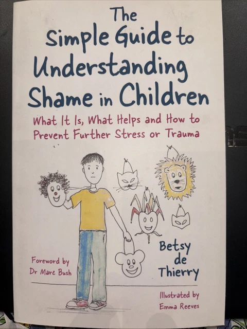 THE SIMPLE GUIDE to Understanding Shame in Children: What it is, What ...
