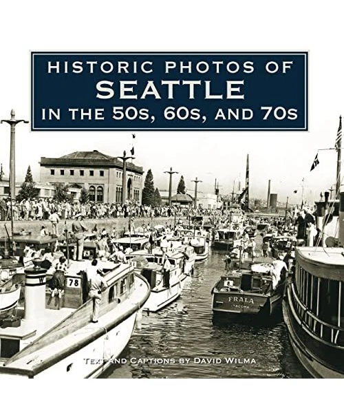 HISTORIC PHOTOS OF Seattle in the 50s, 60s, and 70s EUR 35,19 - PicClick FR