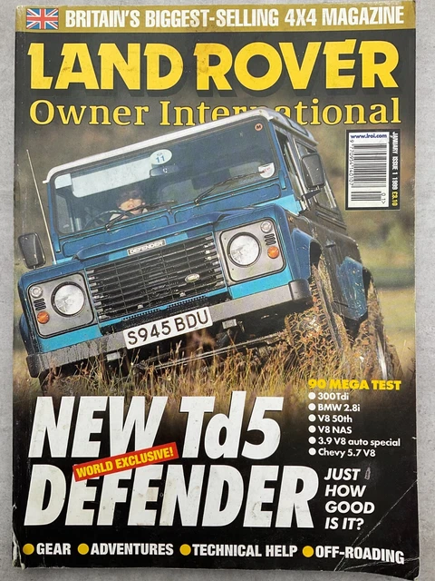 LAND ROVER OWNER International Magazine - January 1999 - Td5 Defender ...