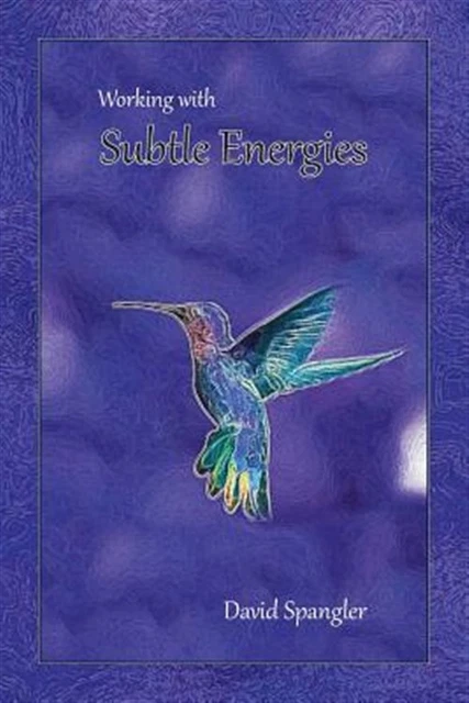 WORKING WITH SUBTLE Energies by Spangler, David, Brand New, Free P&P in ...