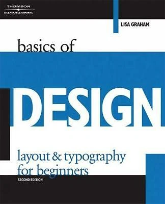 BASICS OF DESIGN Layout Typography for Beginners, Lisa Graham ...