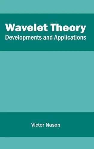 WAVELET THEORY: DEVELOPMENTS and Applications (Relié) EUR 160,58 - PicClick FR