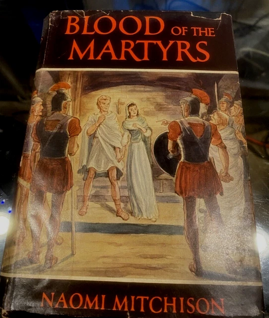 BLOOD OF THE Martyrs par Naomi Mitchison (BCE, couverture rigide, veste ...