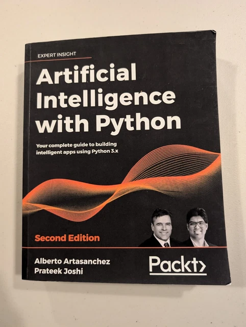 ARTIFICIAL INTELLIGENCE WITH Python : Your Complete Guide to Building ...