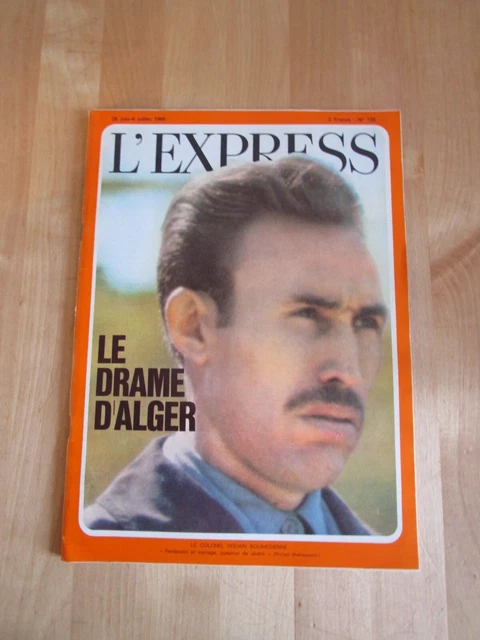 MAGAZINE L'EXPRESS N°732 - 28Juin/4Juillet 1965 Le drame d'Alger EUR 0,50 - PicClick FR