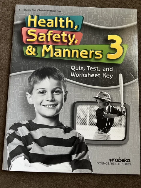 ABEKA HEALTH, SAFETY, & Manners 3 Teacher Quiz, Test & Worksheet Key ...