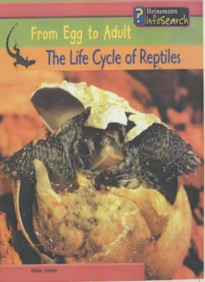 FROM EGG TO Adult: The Life Cycle of Reptiles Hardback By Mike U EUR 8 ...
