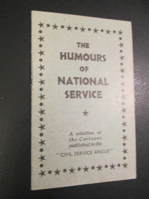 THE HUMOURS OF National Service. Selection of Cartoons .. "CIVIL ...