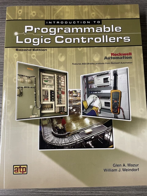 INTRODUCTION TO PROGRAMMABLE Logic Controllers 2nd Mazur Weindorf No CD ...
