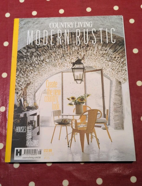 COUNTRY LIVING MODERN Rustic Magazine Issue 16 Design Interiors ...