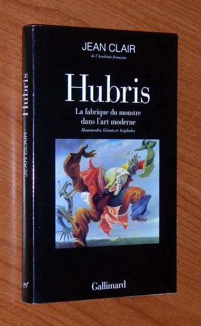 HUBRIS - LA fabrique du monstre dans l’art moderne. Homoncules, Géants ...