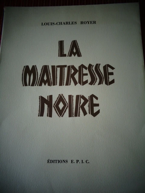 LA MAITRESSE NOIRE - Louis Charles Royer Illustration De P . Colin EUR ...