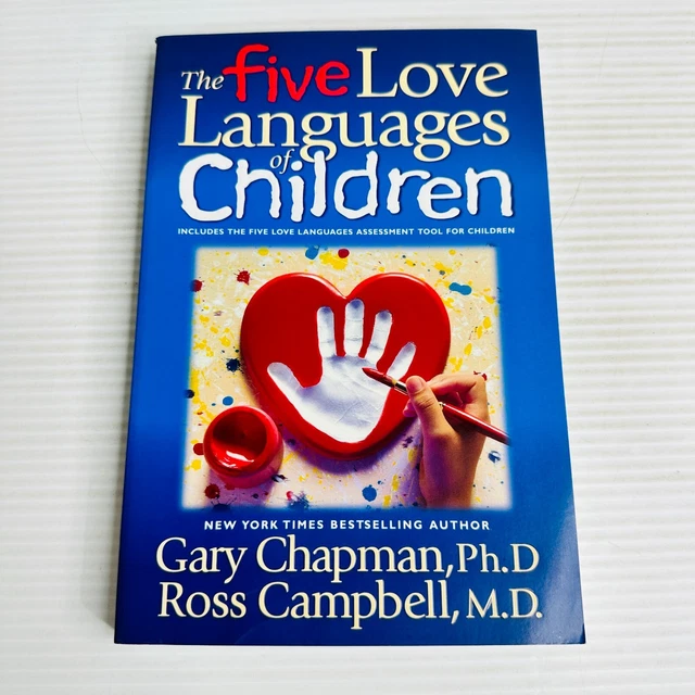 THE FIVE LOVE Languages of Children by Gary Chapman & Ross Campbell M.D ...