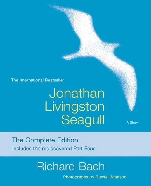 JONATHAN LIVINGSTON SEAGULL: The Complete Edition by Richard Bach ...