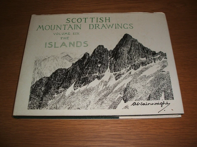 WAINWRIGHT, A: SCOTTISH Mountain Drawings: Volume Six The Islands £27. ...