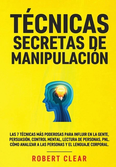 TCNICAS SECRETAS DE Manipulacin: Las 7 t?cnicas m?s poderosas para influir en la EUR 41,83 ...