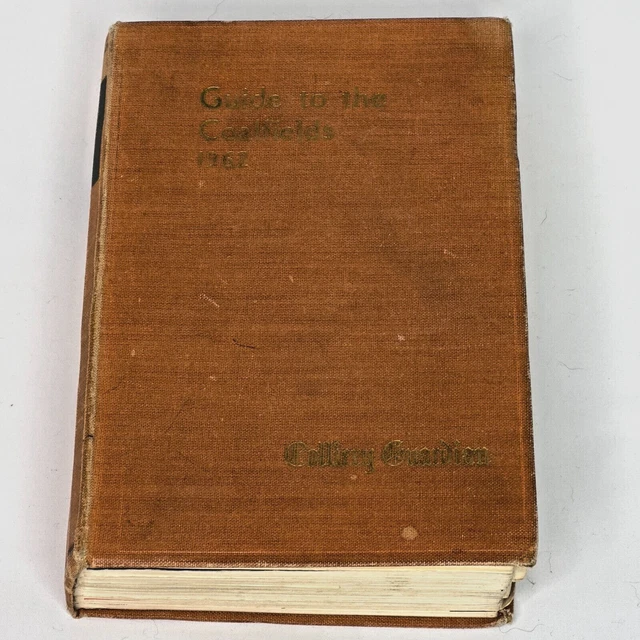 GUIDE TO THE Coalfields 1962 - Colliery Guardian Guide to UK Coal ...