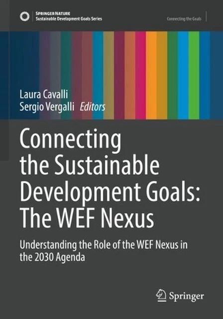 CONNECTING THE SUSTAINABLE Development Goals: The WEF Nexus ...
