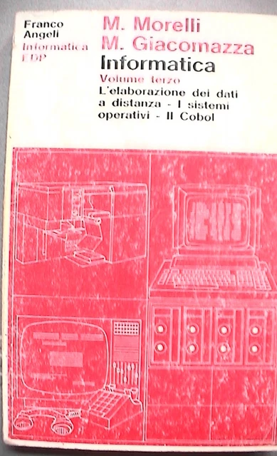 INFORMATICA VOL III Marcello Morelli Michele Giacomazza Cobol Computer ...