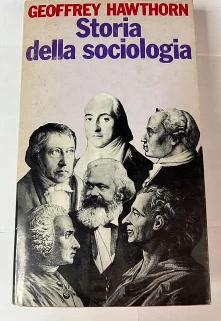 &STORIA DELLA SOCIOLOGIA " Geoffrey Hawthorn 1981 EUR 5,50 - PicClick IT