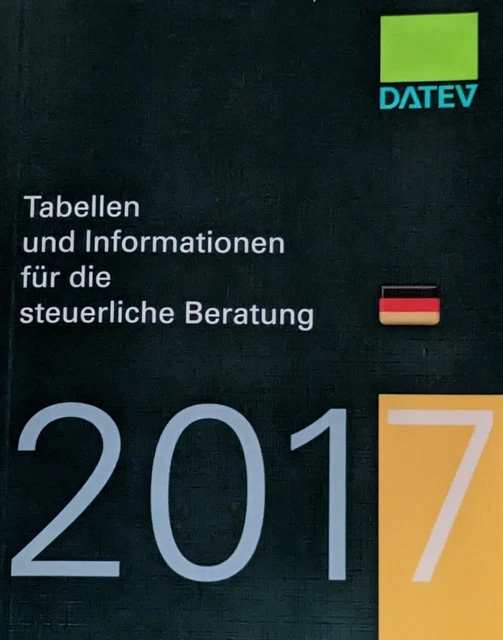 DATEV TABELLEN UND Informationen für die steuerliche Beratung 2017 ...