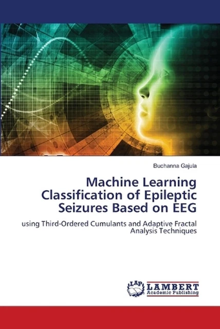 Machine Learning Classification Of Epileptic Seizures Based On Eeg By