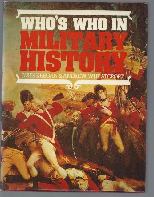 WHO'S WHO IN Military History: From 1453 to the Present Day $6.29 ...
